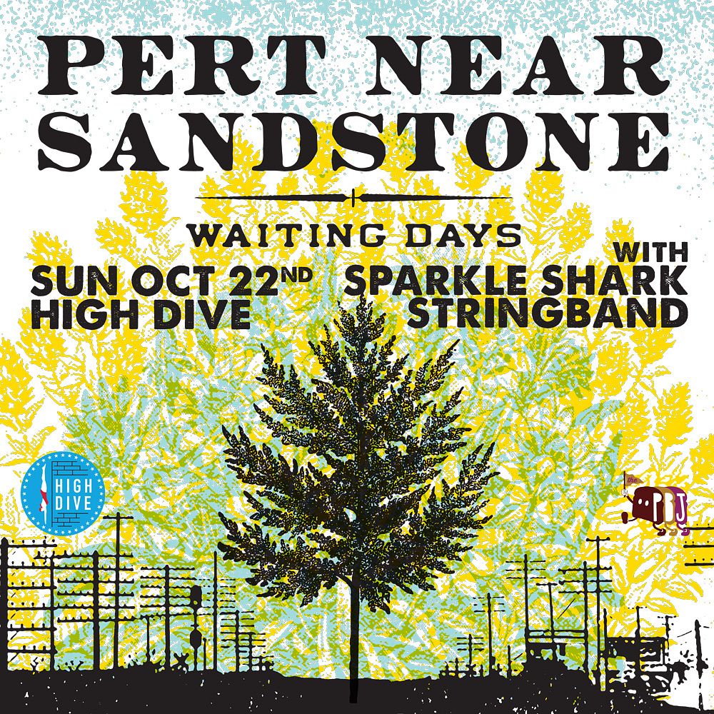 PERT NEAR SANDSTONE with Sparkle Shark Stringband Tickets at High Dive ...
