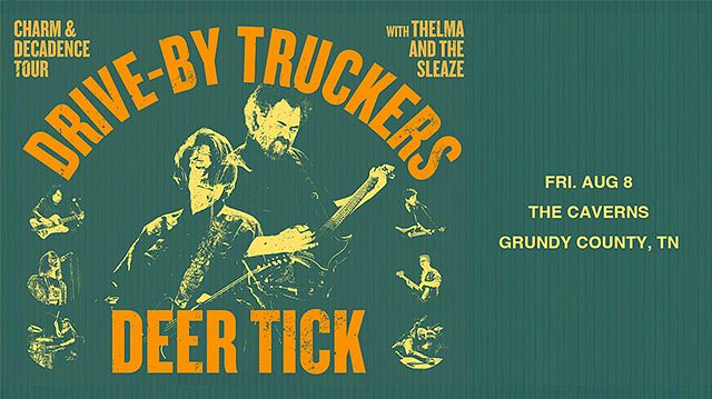 Drive-By Truckers & Deer Tick in The Caverns with Thelma and the Sleaze ...