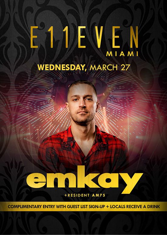 EMKAY Tickets at E11EVEN Miami in Miami by 11 Miami | Tixr