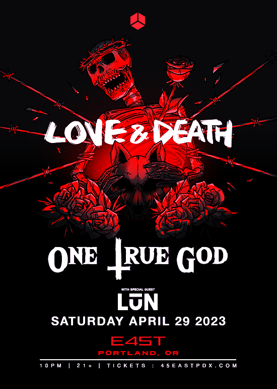 ONE TRUE GOD + LUN Tickets at 45 East in Portland by 45 East | Tixr