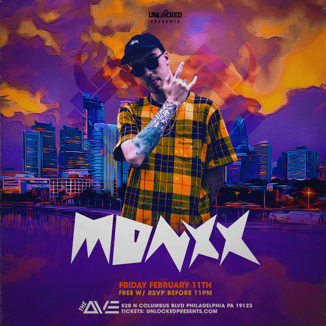 Monxx Tickets at The Ave Live in Philadelphia by Unlocked Presents | Tixr