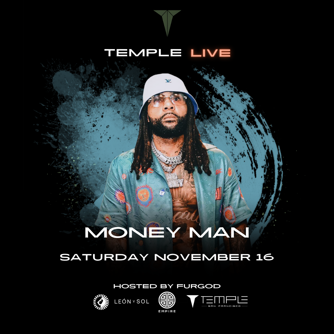 Money Man Tickets at Temple San Francisco in SF by Temple Nightclub San ...