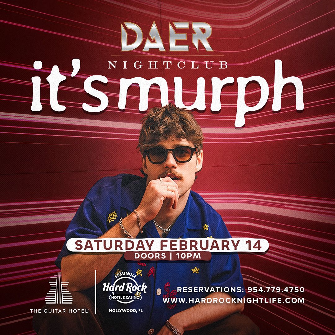 it's murph | DAER Nightclub Tickets at DAER Nightclub South Florida in ...