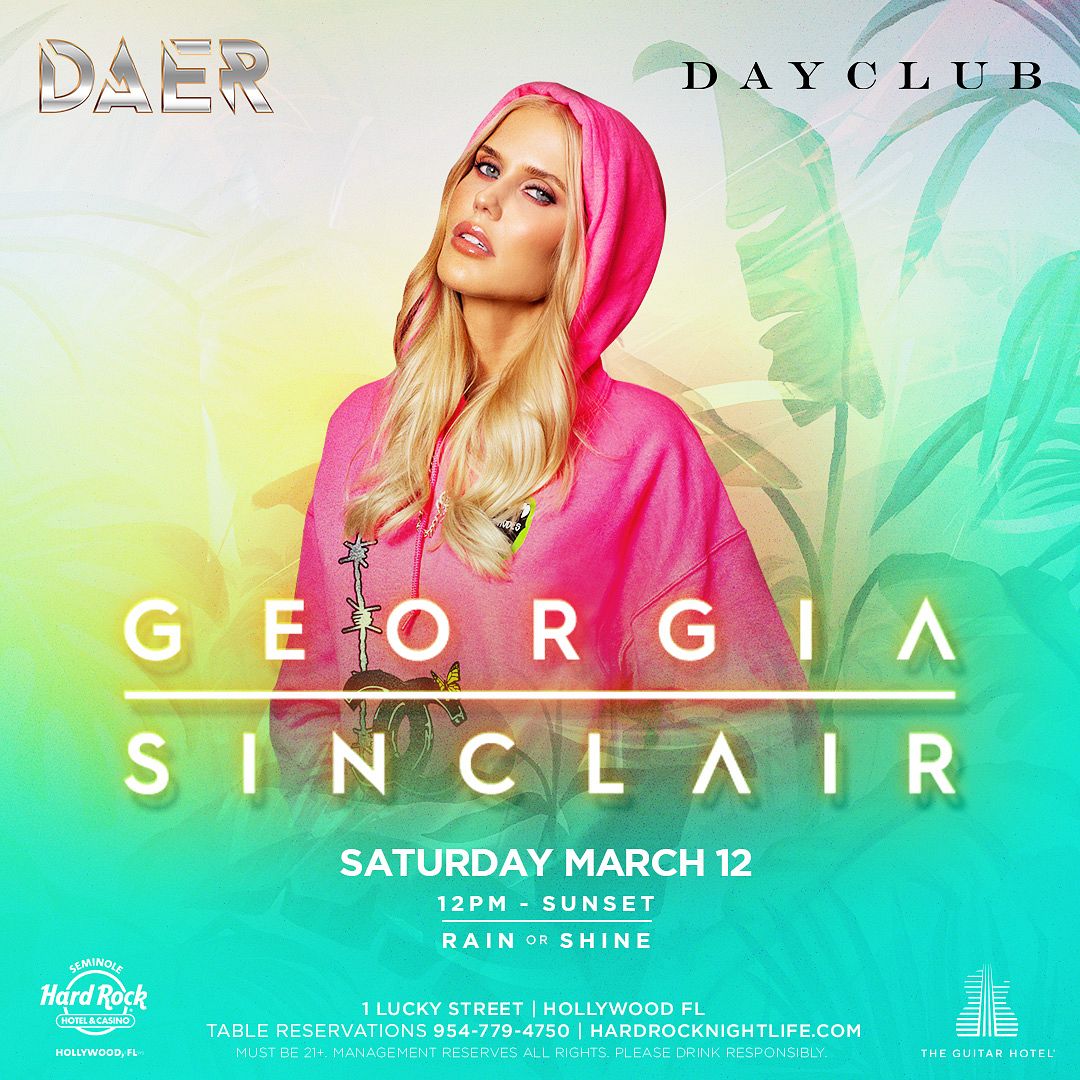 Georgia Sinclair | DAER Dayclub - Hardrock Holly Tickets at DAER ...