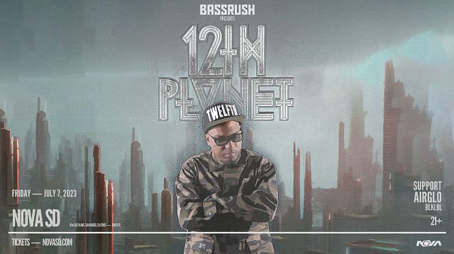 12th Planet Tickets at Nova SD in San Diego by Nova SD | Tixr