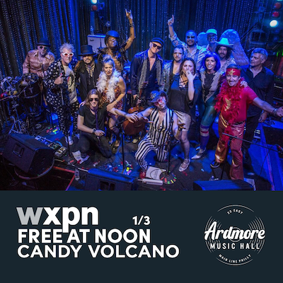WXPN Free at Noon with Candy Volcano ** SOLD OUT ** Tickets at Ardmore ...