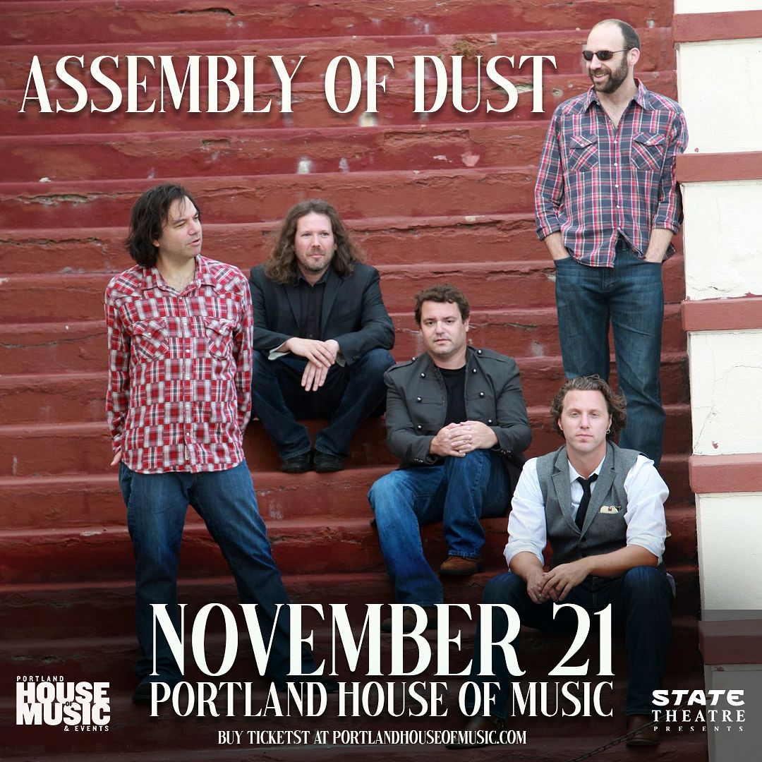State Theatre Presents: Assembly of Dust Tickets at Portland House Of ...