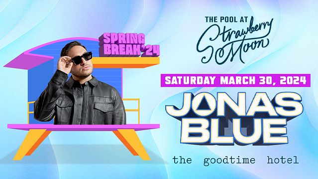 Jonas Blue Tickets at Strawberry Moon in Miami Beach by Strawberry Moon ...