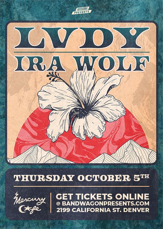 LVDY + Ira Wolf Tickets at Mercury Cafe in Denver by BandWagon Presents ...