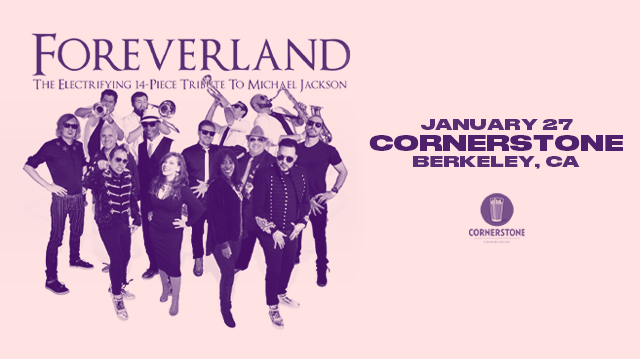 Foreverland Tickets at Cornerstone in Berkeley by Cornerstone Berkeley ...