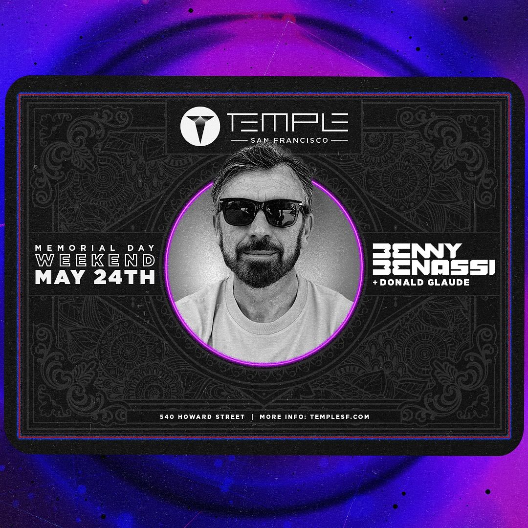 Benny Benassi | Memorial Day Weekend Tickets at Temple San Francisco in ...