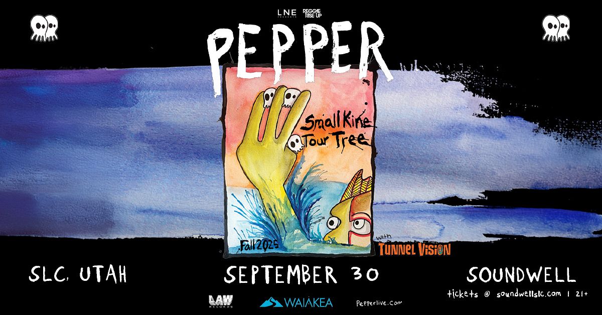Pepper at Soundwell Tickets at Soundwell in Salt Lake City by LNE ...