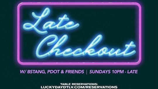 Late Checkout Tickets at Lucky Day in Las Vegas by Lucky Day | Tixr