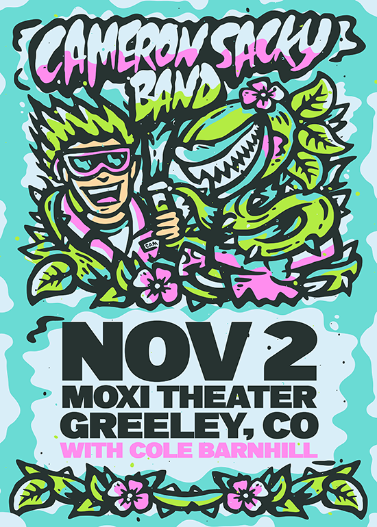 Cameron Sacky Band, Cole Barnhill Tickets at Moxi Theater in Greeley by BandWagon Presents | Tixr
