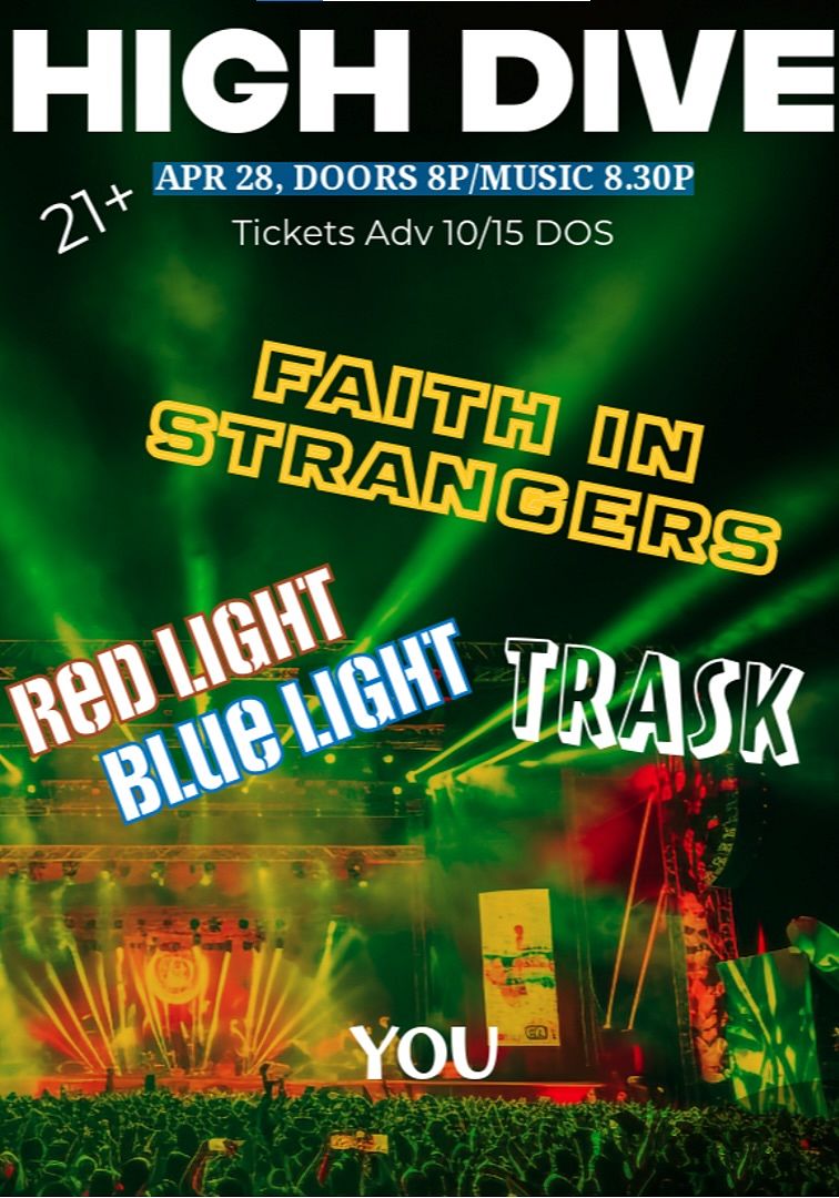 Faith in Strangers w/ Red Light Blue Light, Trask Tickets at High Dive ...