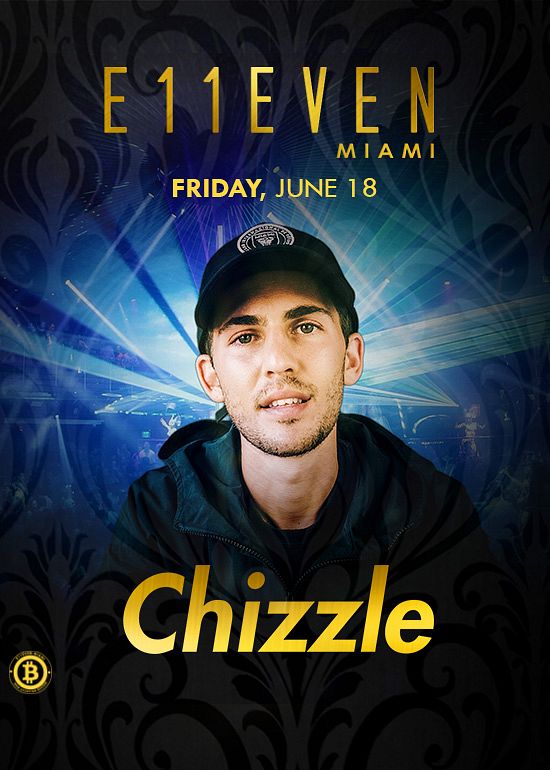CHIZZLE Tickets at E11EVEN Miami in Miami by 11 Miami | Tixr