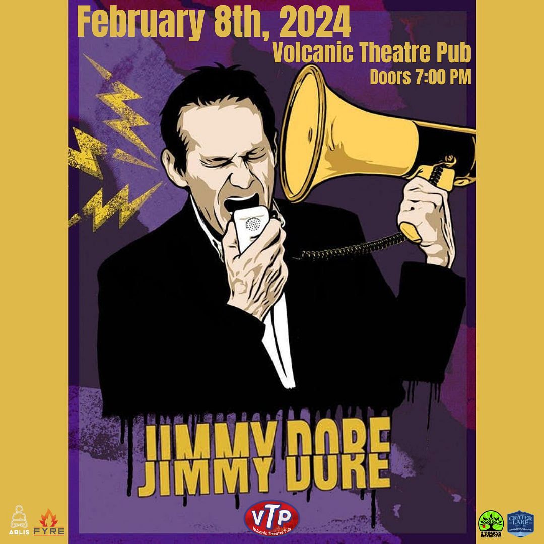 Jimmy Dore Tickets at Volcanic Theater Pub in Bend by Volcanic Theatre ...