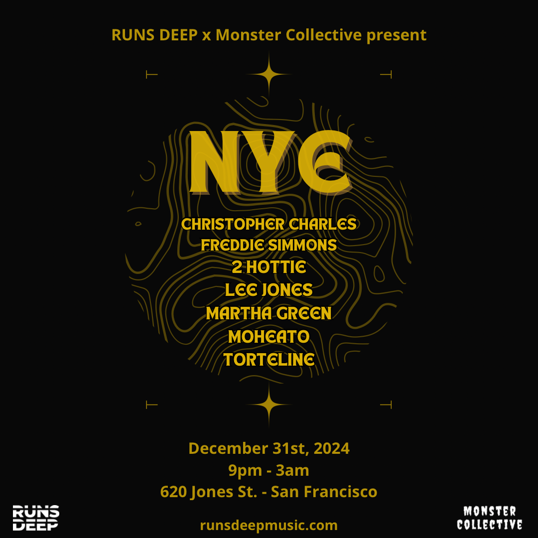 Runs Deep x Monster Collective NYE 2024 at 620 Jones Tickets at 620 ...