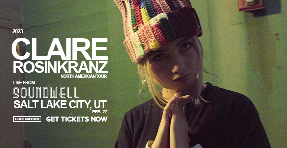 Claire Rosinkranz at Soundwell Tickets at Soundwell in Salt Lake City by Soundwell (RENTALS) | Tixr