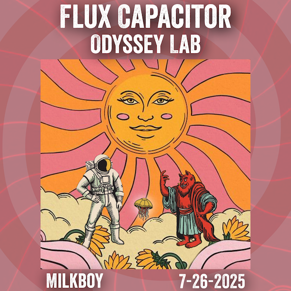 Flux Capacitor + Odyssey Lab Tickets at MilkBoy in Philadelphia by ...