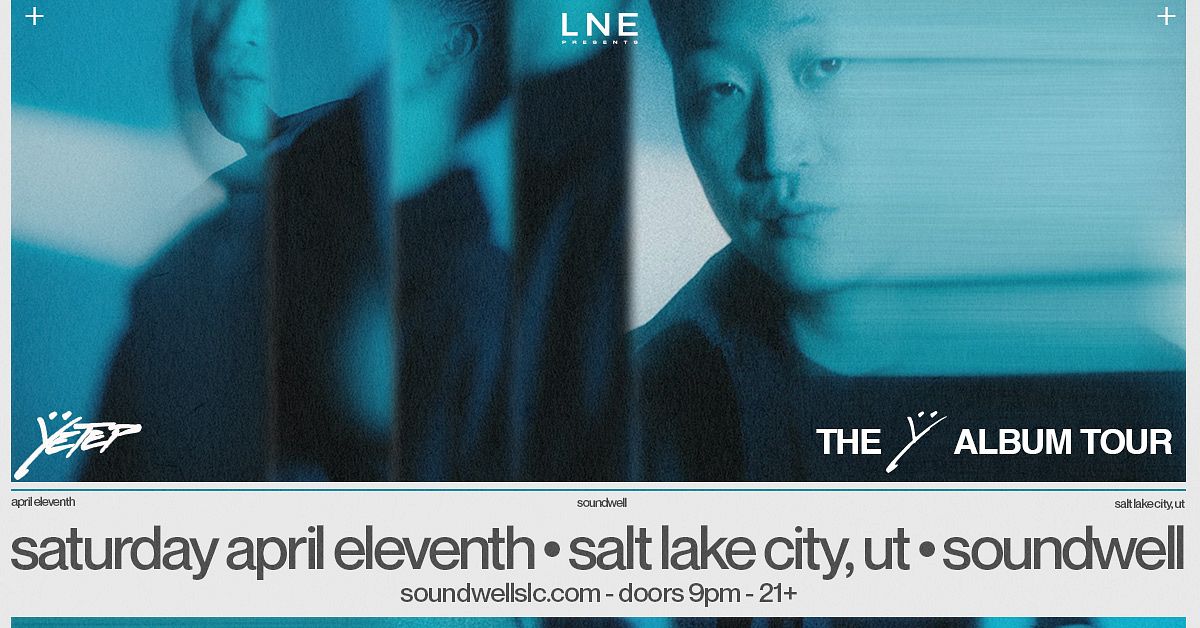 YETEP - The Ÿ Tour at SOUNDWELL Tickets at Soundwell in Salt Lake City ...