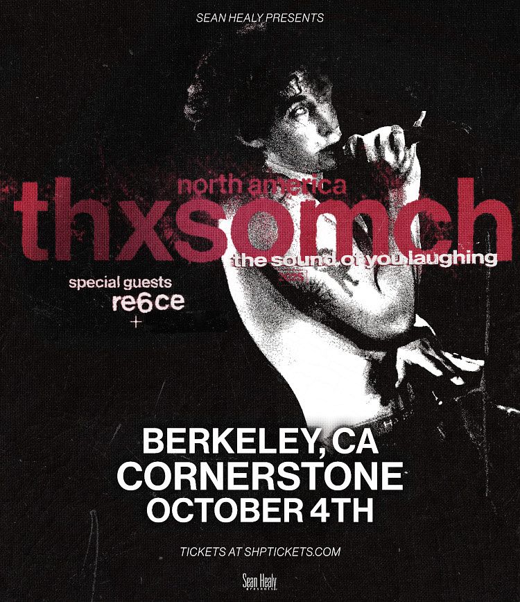 ThxSoMch - The Sound Of You Laughing w/ re6ce Tickets at Cornerstone in ...