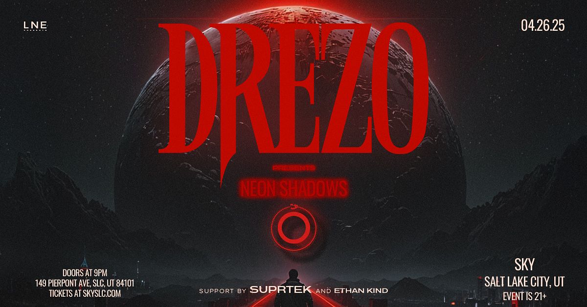 DREZO at SKY Tickets at Sky SLC in Salt Lake City by SKY SLC | Tixr