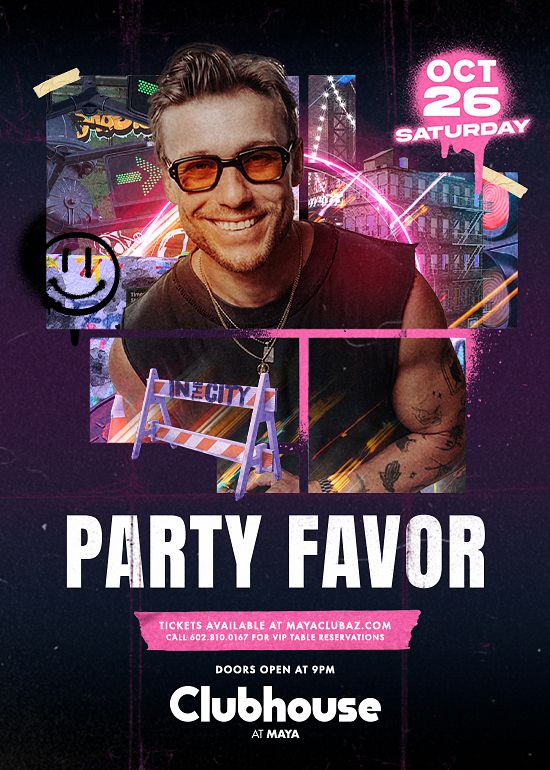 Party Favor Tickets at Clubhouse at Maya in Scottsdale by RB x Maya | Tixr