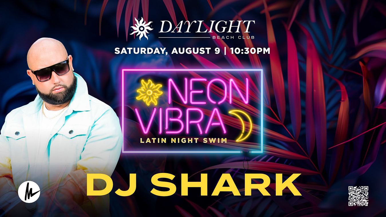 NEON VIBRA - DJ SHARK Tickets at DAYLIGHT at Night in Las Vegas by ...