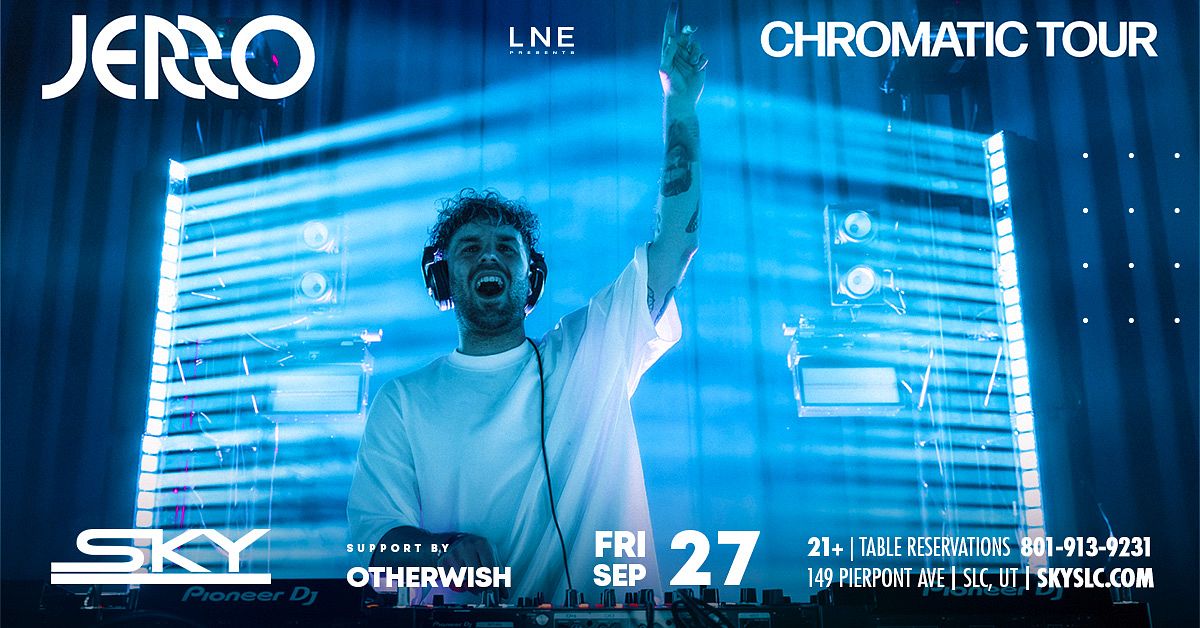 JERRO at SKY Tickets at Sky SLC in Salt Lake City by SKY SLC | Tixr