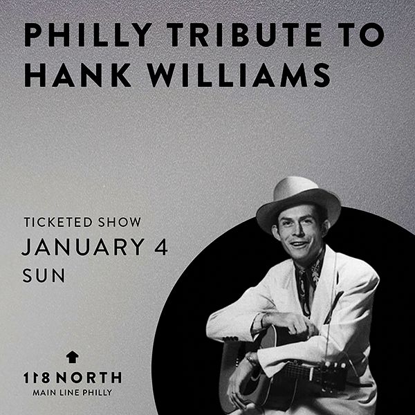 Philly Tribute to Hank Williams Tickets at 118 North in Wayne by 118 ...