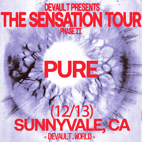 Devault Tickets at Pure Nightclub in Sunnyvale by Pure Nightclub | Tixr