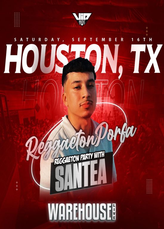 REGGAETON PORFA WITH SANTEA Tickets at The Ballroom at Warehouse Live ...