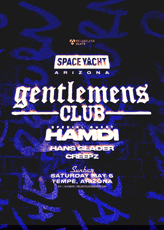 Gentlemens Club Tickets at Sunbar Tempe in Tempe by .Relentless Beats | Tixr
