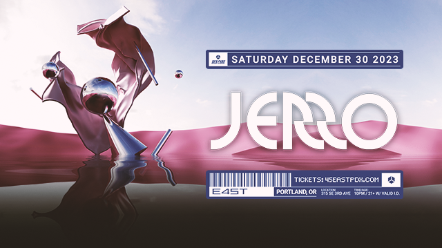 JERRO Tickets at 45 East in Portland by 45 East | Tixr