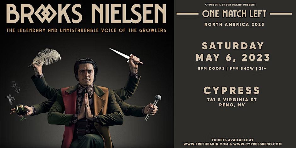 Brooks Nielsen Tickets at Cypress Reno in Reno by Cypress Reno | Tixr