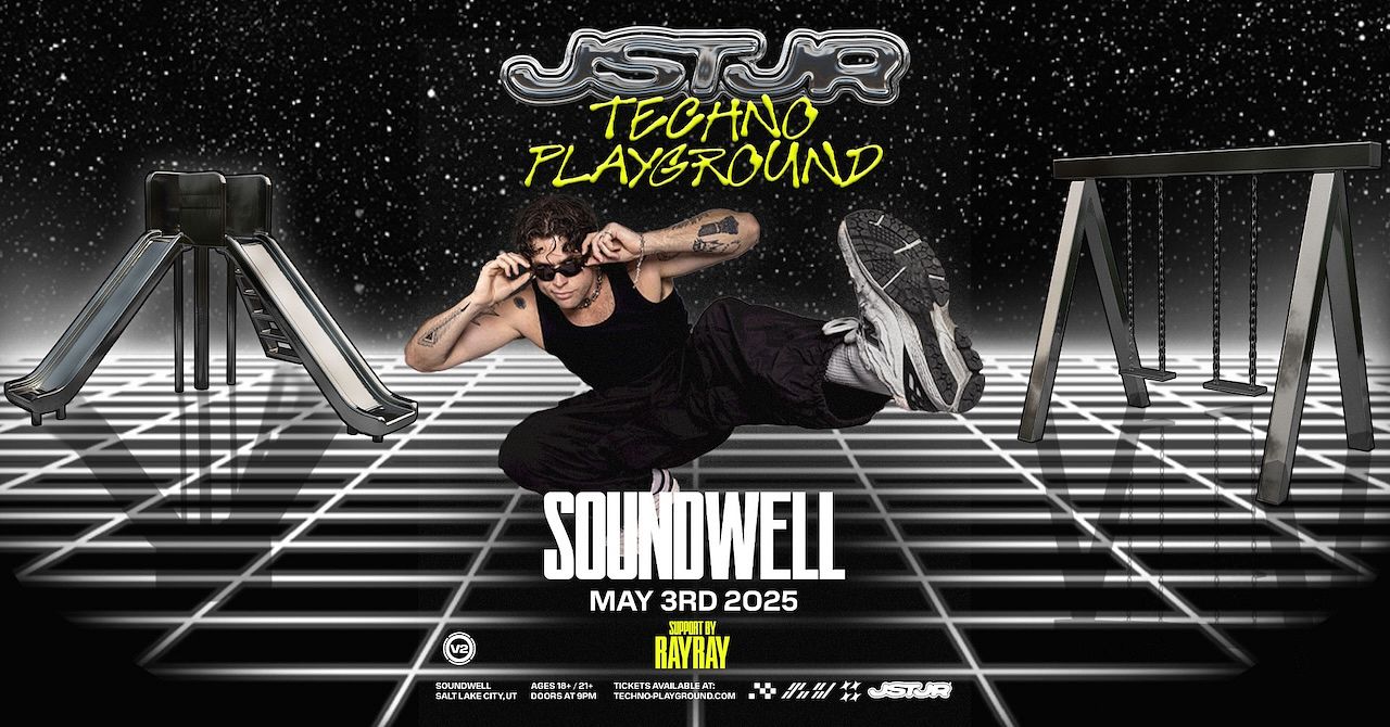 JSTJR: TECHNO PLAYGROUND at SOUNDWELL Tickets at Soundwell in Salt Lake City by Soundwell ...