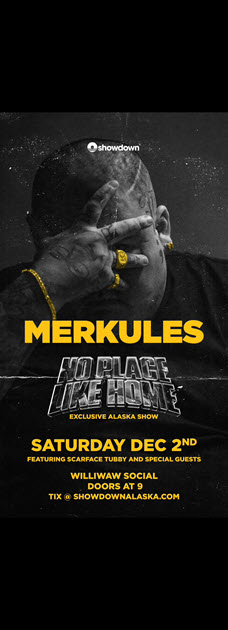 Merkules Tickets at Williwaw in Anchorage by Showdown Alaska | Tixr
