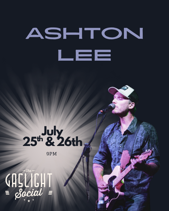 Ashton Lee Tickets at The Gaslight Social in Casper by Casper ...