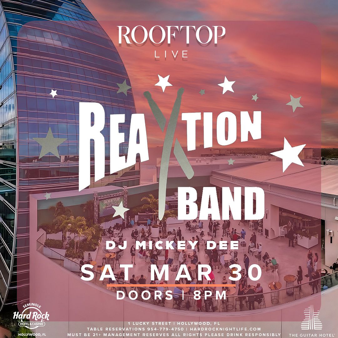 Reaxtion Band | Rooftop Live - Hard Rock Holly Tickets at Rooftop Live ...