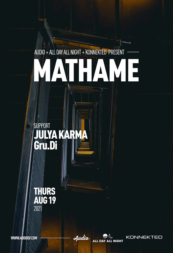 Mathame at Audio SF Tickets at Audio Nightclub in San Francisco by All Day All Night | Tixr