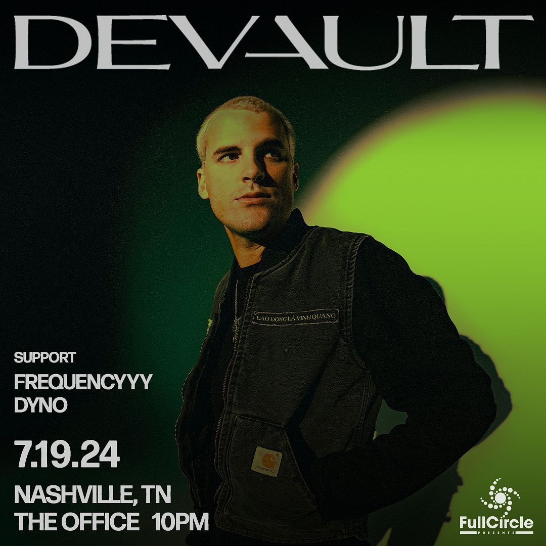 Devault Tickets at The Office in Nashville by Full Circle Presents | Tixr