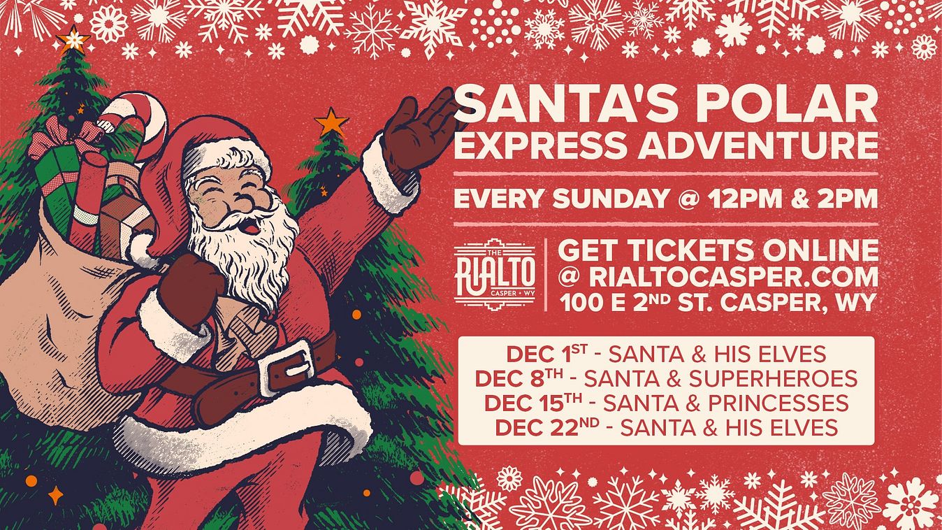Santa's Polar Express Adventure with Elves Tickets at The Rialto Casper ...