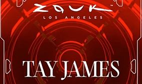 Zouk Los Angeles Saturday with DJ Tay James Tickets at Zouk LA in Los Angeles by Zouk - LA | Tixr