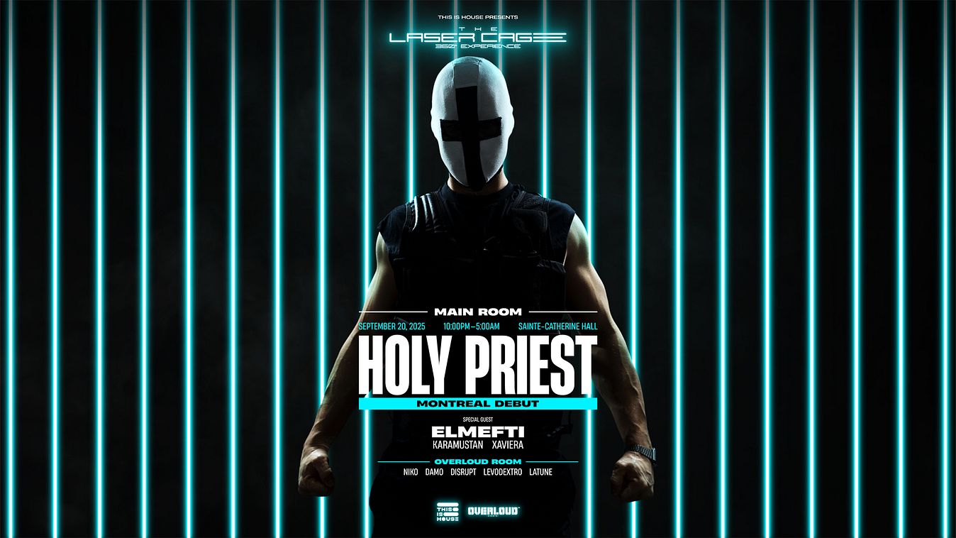HOLY PRIEST [LASER CAGE 360 EXPERIENCE] Tickets at Sainte-Catherine ...