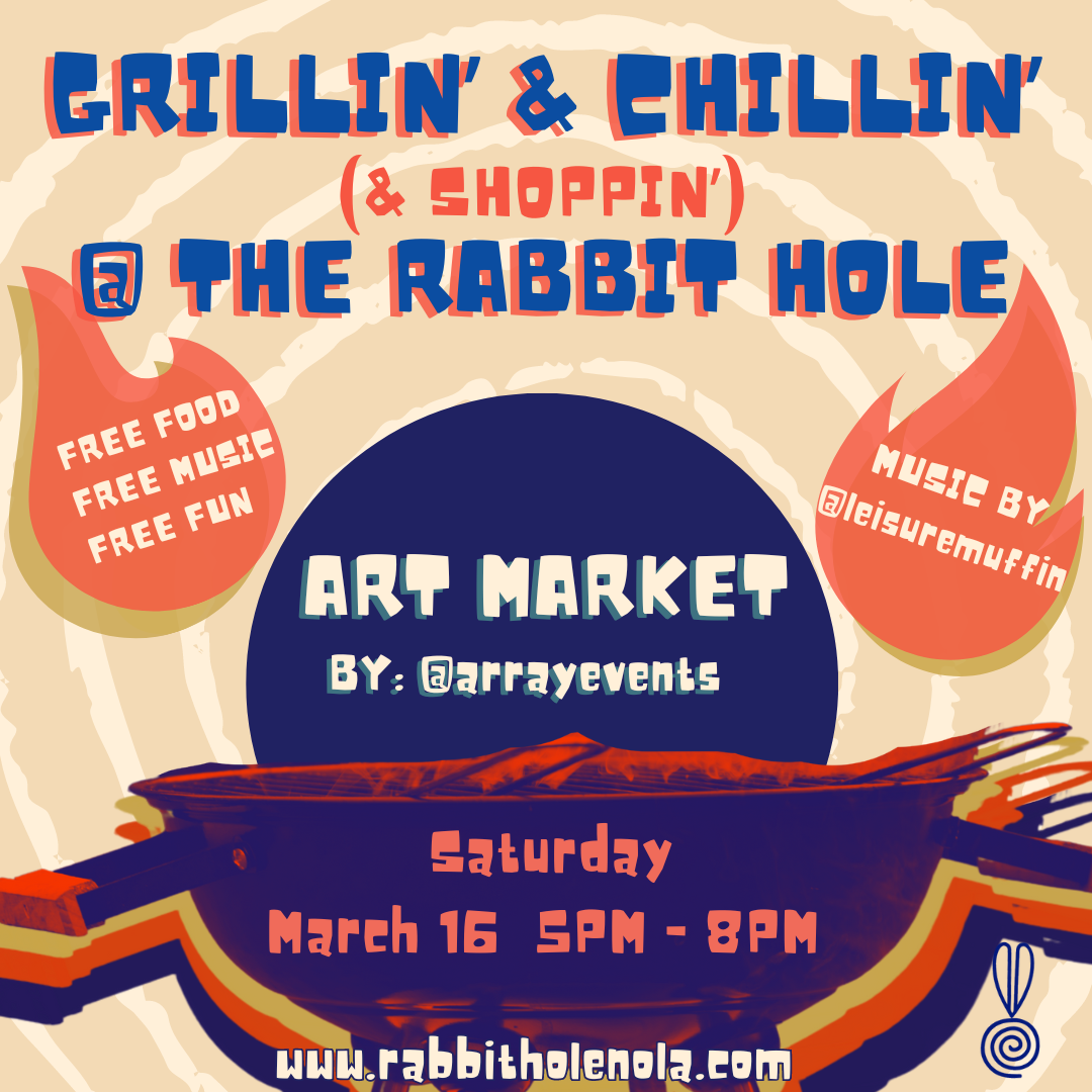 Grillin' & Chillin' 3.16.24 Tickets at The Rabbit Hole in New Orleans ...