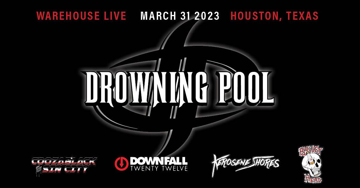DROWNING POOL Tickets at The Ballroom at Warehouse Live in Houston by ...