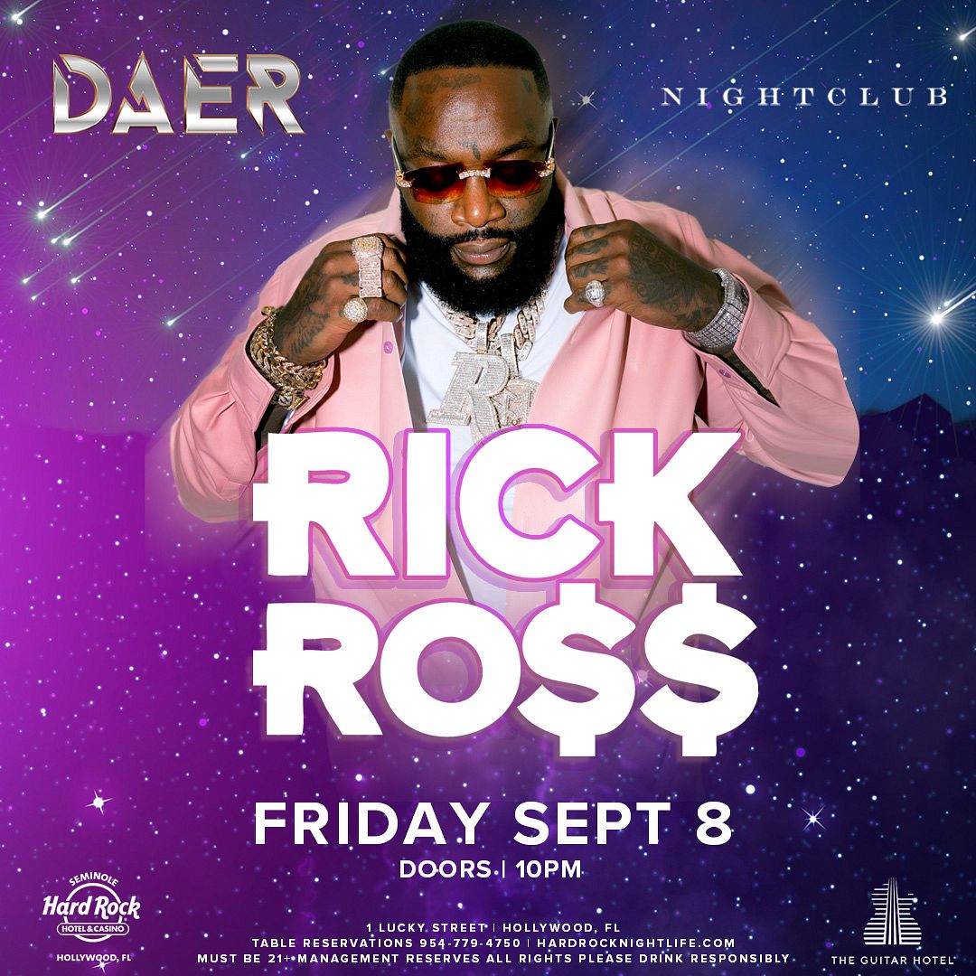 Rick Ross | DAER Nightclub - Hard Rock Holly Tickets at DAER Nightclub ...
