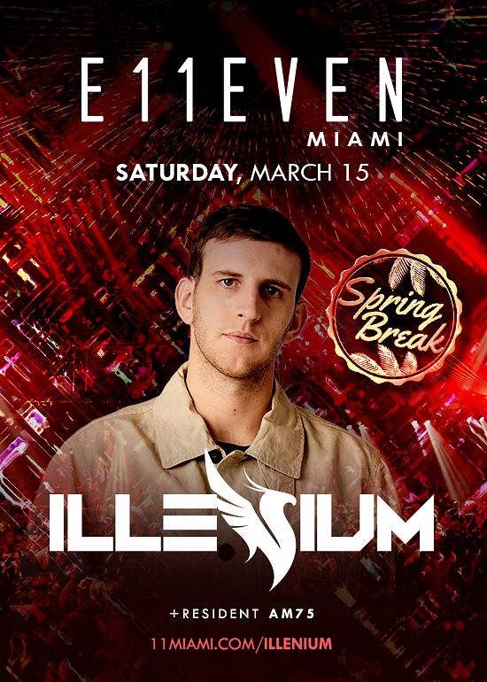 ILLENIUM Tickets at E11EVEN Miami in Miami by 11 Miami | Tixr
