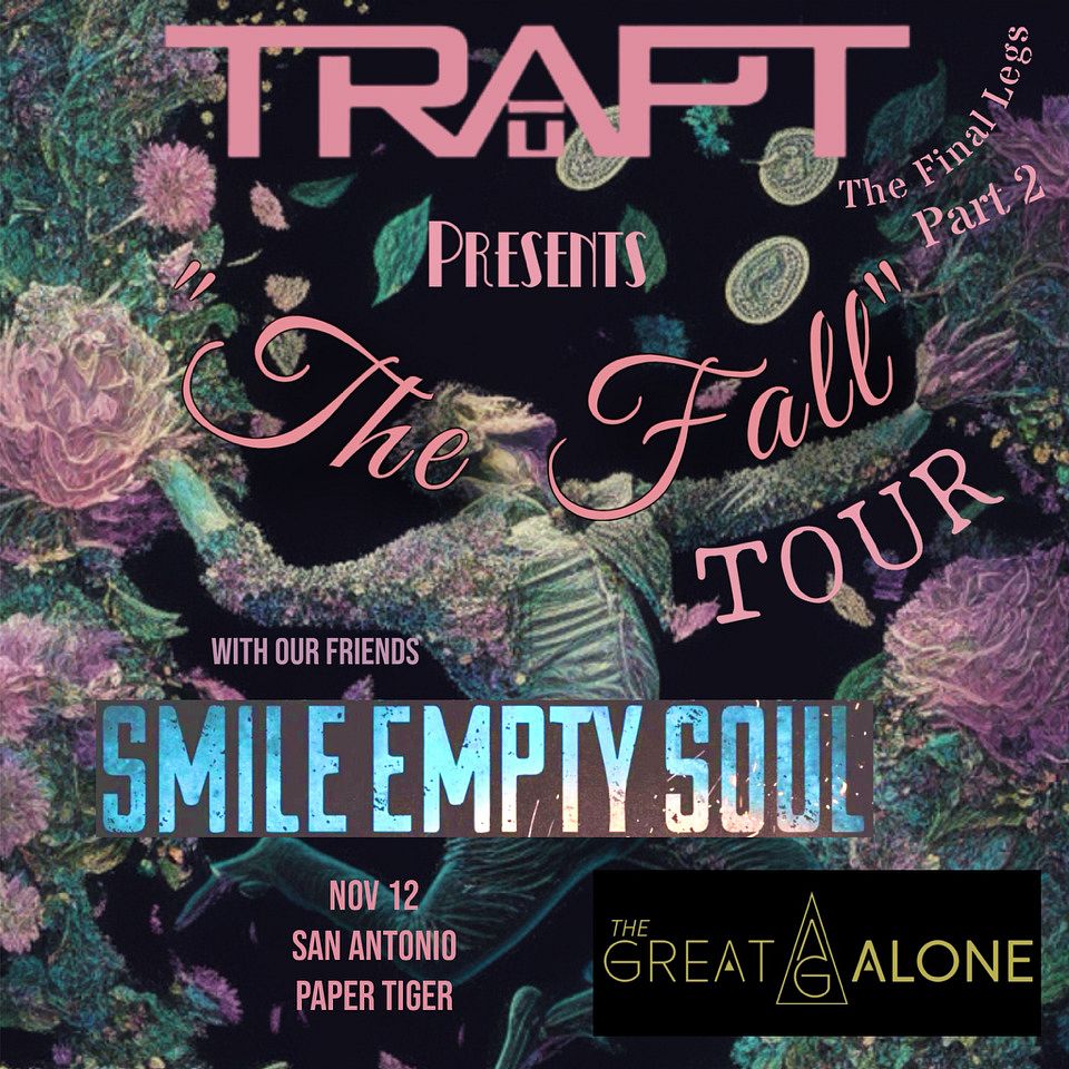 Trapt Presents The Fall: The Final Legs Part 2 (SATX) Tickets at Paper ...